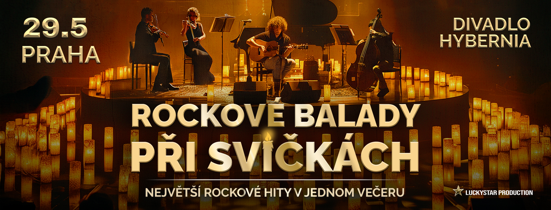 Rockové Balady při Svíčkách - Divadlo Hybernia